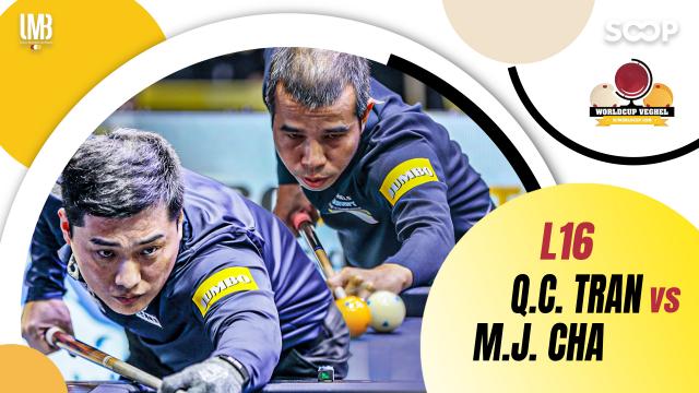 [VEWC2024_L16] Q. C. TRAN vs M. J. CHA | SOOP VOD