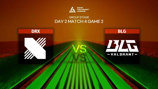 DRX vs BLG — MATCH 4 GAME 2 — 그룹 스테이지 2일차 / SVL 2024 | SOOP VOD