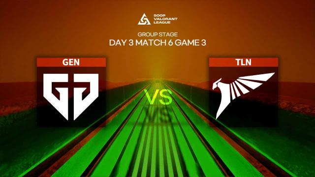GEN vs TLN — MATCH 6 GAME 3 — 그룹 스테이지 3일차 / SVL 2024 | SOOP VOD