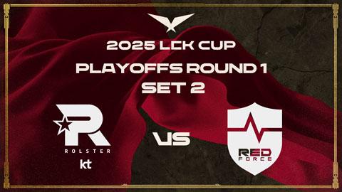 [KT vs NS] 2세트 / 2025 LCK CUP PLAYOFFS ROUND 1 | SOOP VOD
