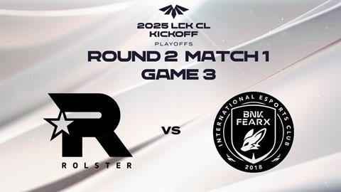 KT vs BFX 게임3 | 02.18 | 2025 LCK CL 킥오프 PLAYOFFS ROUND 2 | SOOP VOD