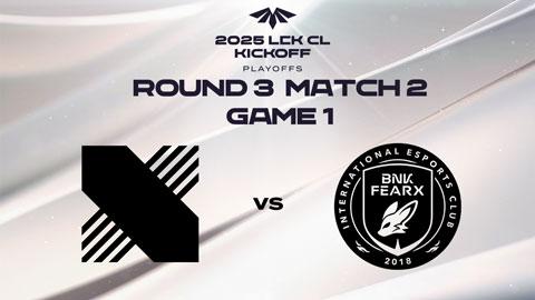 DRX vs BFX 게임1 | 02.24 | 2025 LCK CL 킥오프 PLAYOFFS ROUND 3 | SOOP VOD