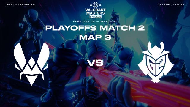 VIT vs G2 | 플레이오프 DAY1 MATCH 2 MAP 3 / VCT 마스터스 방콕 | SOOP VOD