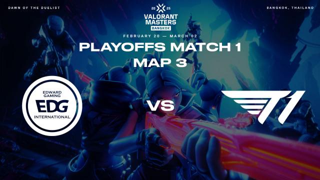 EDG vs T1 | 플레이오프 DAY1 MATCH 1 MAP 3 / VCT 마스터스 방콕 | SOOP VOD