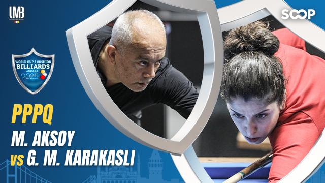 [AKR2025_PPPQ] M. AKSOY vs G. M. KARAKASLI | SOOP VOD