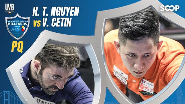 [AKR2025_PQ] V. CETIN vs H.T. NGUYEN | SOOP VOD