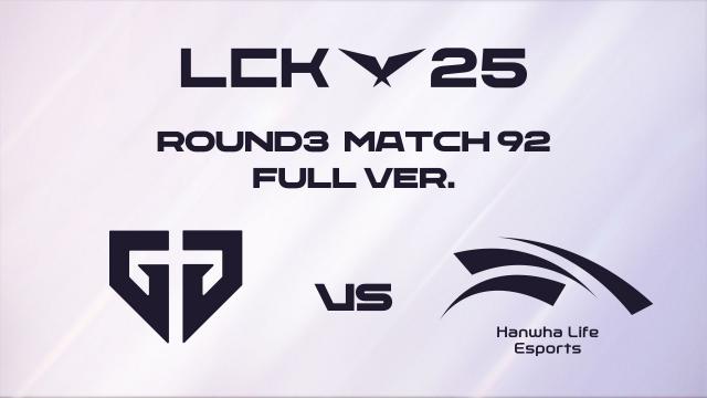 [GEN vs HLE] 전체보기 / 2025 LCK | SOOP VOD