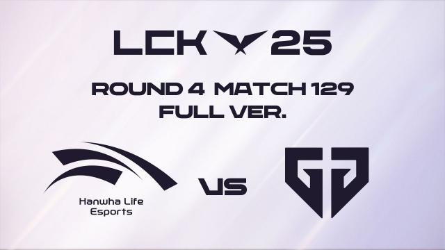 [HLE vs GEN] 전체보기 / 2025 LCK | SOOP VOD